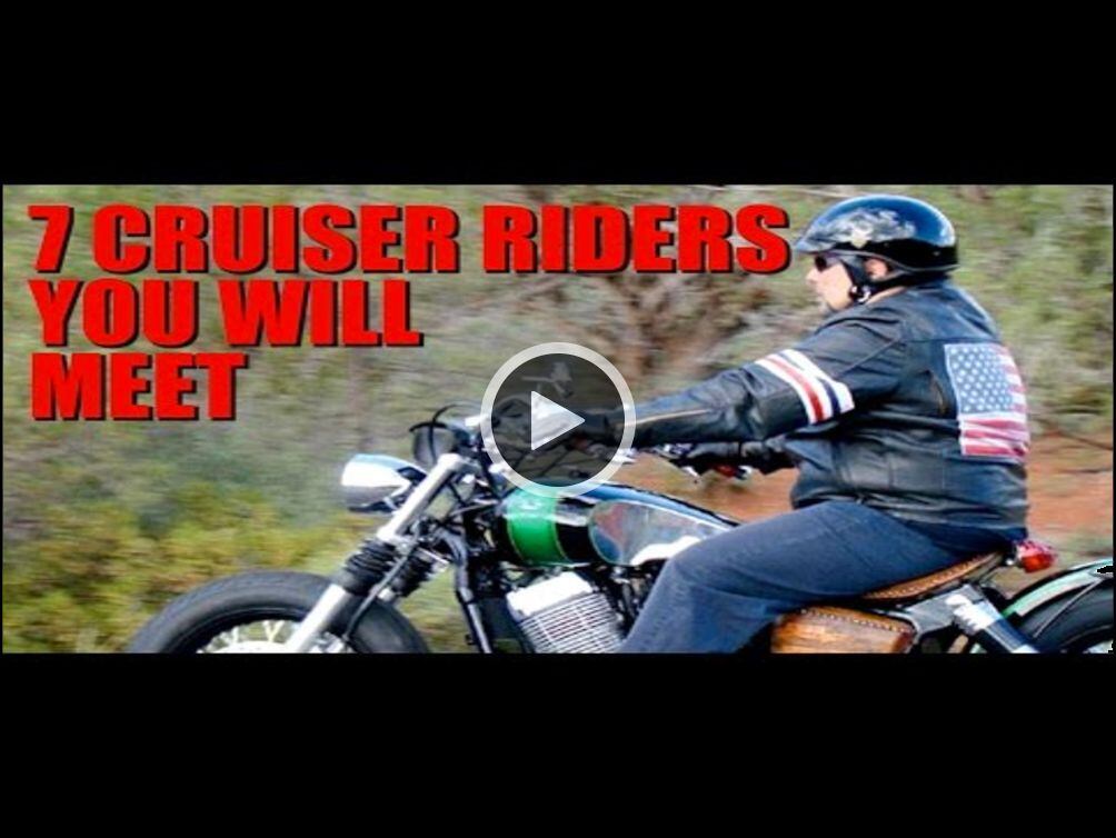 The 7 Cruiser Riders You'll Meet | Motorcycle Cruiser